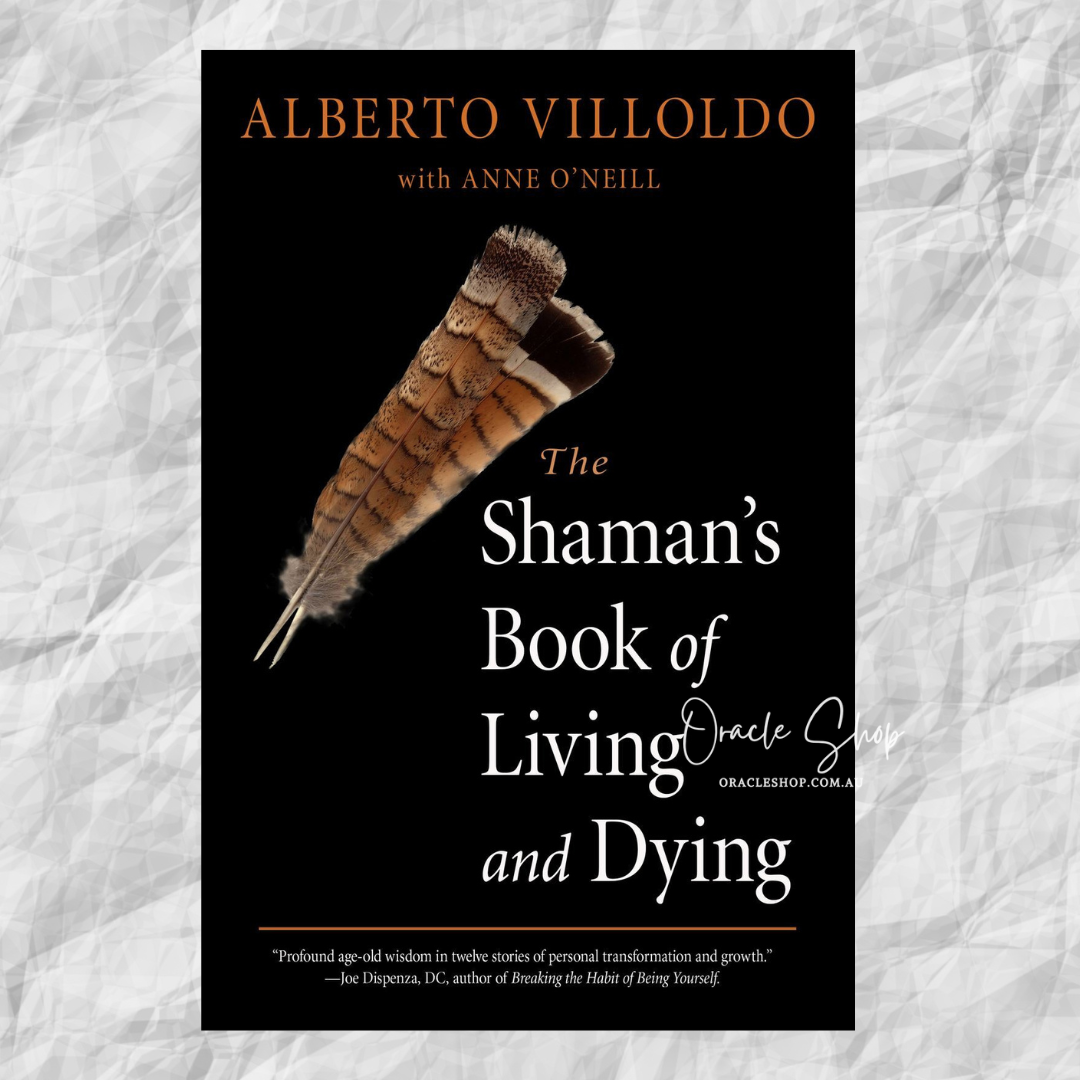 Shaman’s Book of Living and Dying – The Oracle Shop